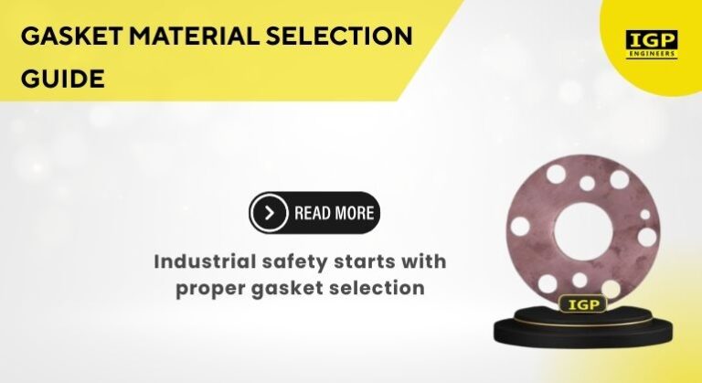 Gasket Material Selection Guide: High-Temperature Solutions - IGP